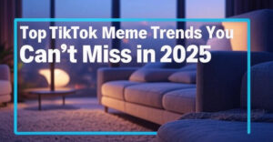 Top TikTok Meme Trends You Can’t Miss in 2025 | Brainrot Funny Memes